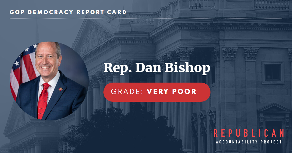 Rep. Dan Bishop - Republican Accountability