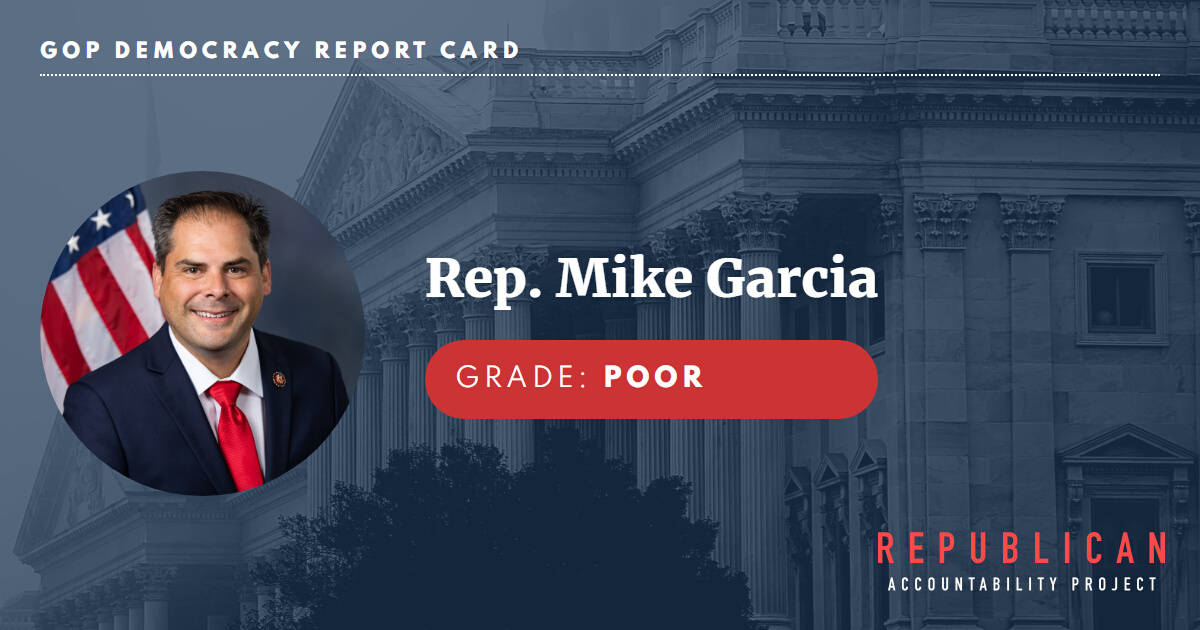 Rep. Mike Garcia - Republican Accountability