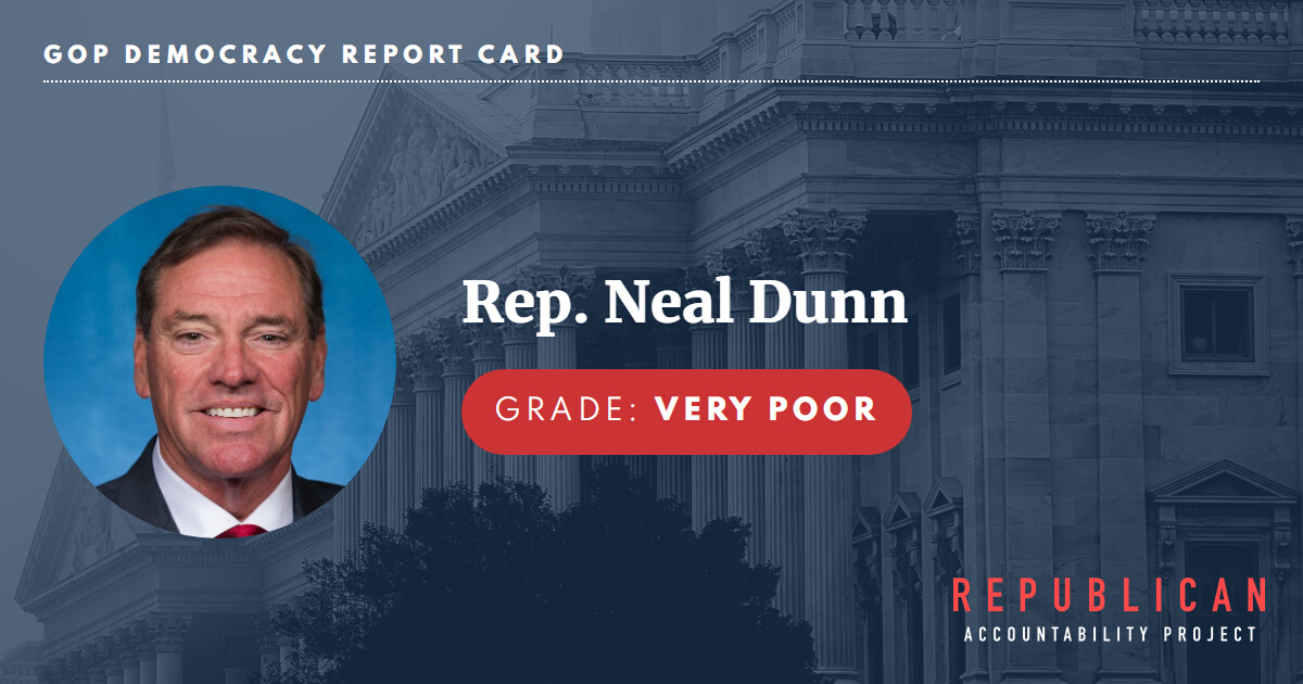 Rep. Neal Dunn - Republican Accountability