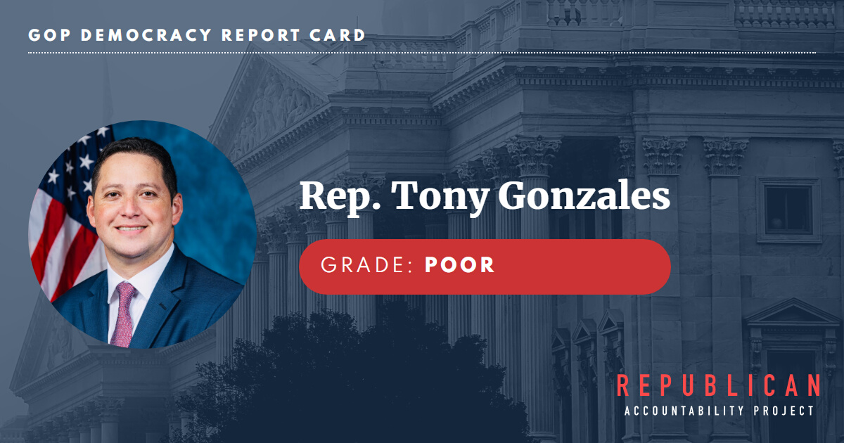 Rep. Tony Gonzales - Republican Accountability